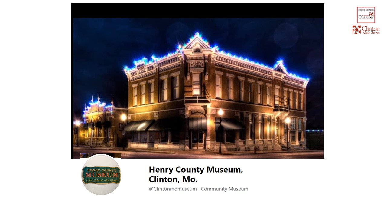 Henry County Museum - Welcome to Clinton, Missouri
